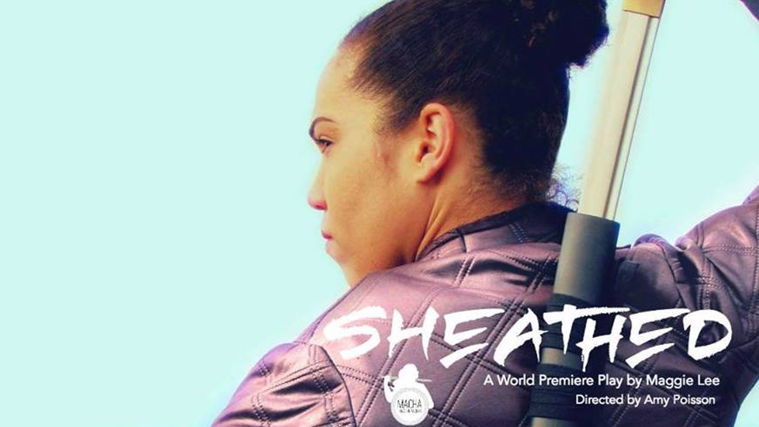 Sheathed at Theatre Off Jackson – Mneme Press